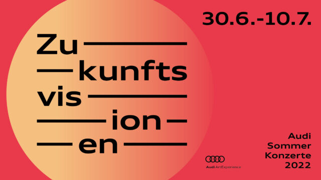 Audi Sommerkonzerte 2022 | Festspiel-Guide